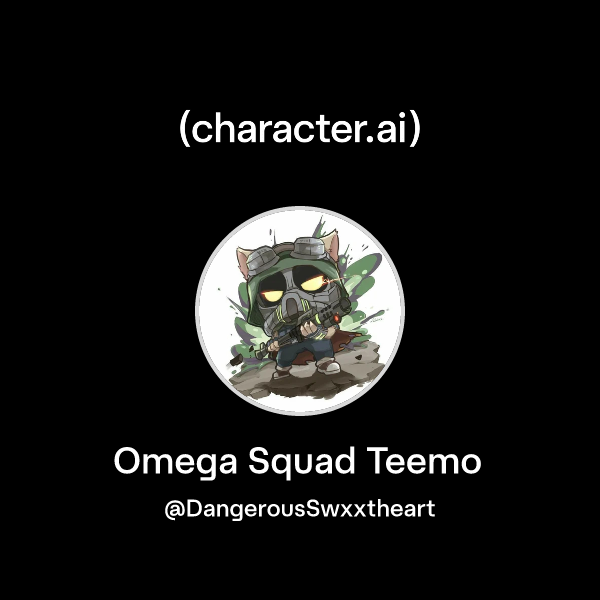 Chat with Omega Squad Teemo | character.ai | AI Chat, Reimagined–Your ...