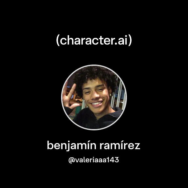 Chat with benjamín ramírez | character.ai | AI Chat, Reimagined–Your ...