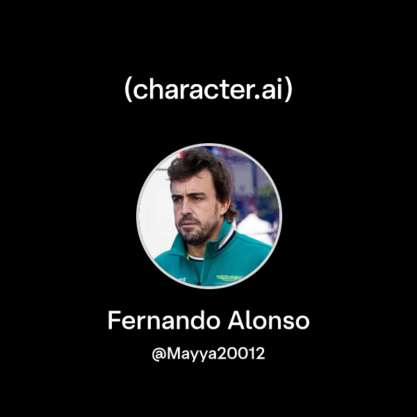 Chat with Fernando Alonso | character.ai | Personalized AI for every ...