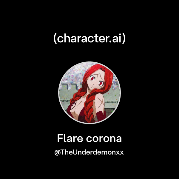 Chat with Flare corona | character.ai | AI Chat, Reimagined–Your Words ...
