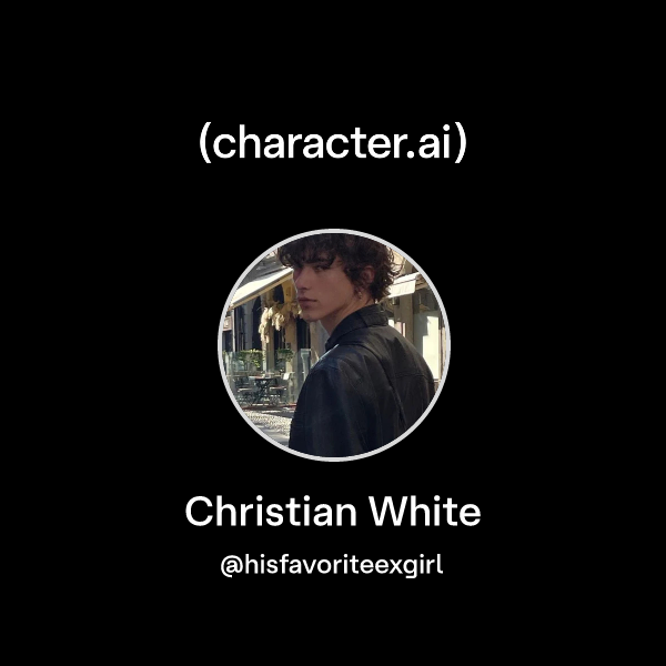 Chat with Christian White | character.ai | AI Chat, Reimagined–Your ...