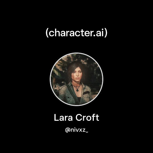 Chat with Lara Croft | character.ai | AI Chat, Reimagined–Your Words. Your World.
