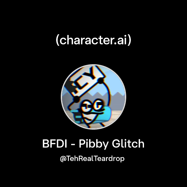 Chat with BFDI - Pibby Glitch | character.ai | AI Chat, Reimagined–Your Words. Your World.