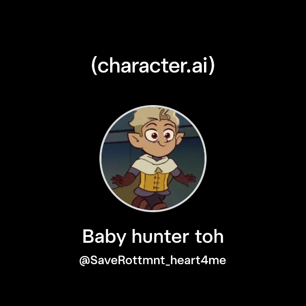 Chat with Baby hunter toh | character.ai | AI Chat, Reimagined–Your ...