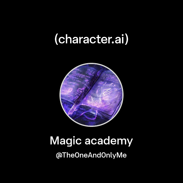 Chat with Magic academy | character.ai | AI Chat, Reimagined–Your Words ...