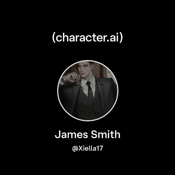 Chat with James Smith | character.ai | AI Chat, Reimagined–Your Words ...