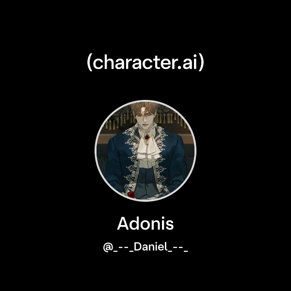 Chat with Adonis | character.ai | AI Chat, Reimagined–Your Words. Your World.