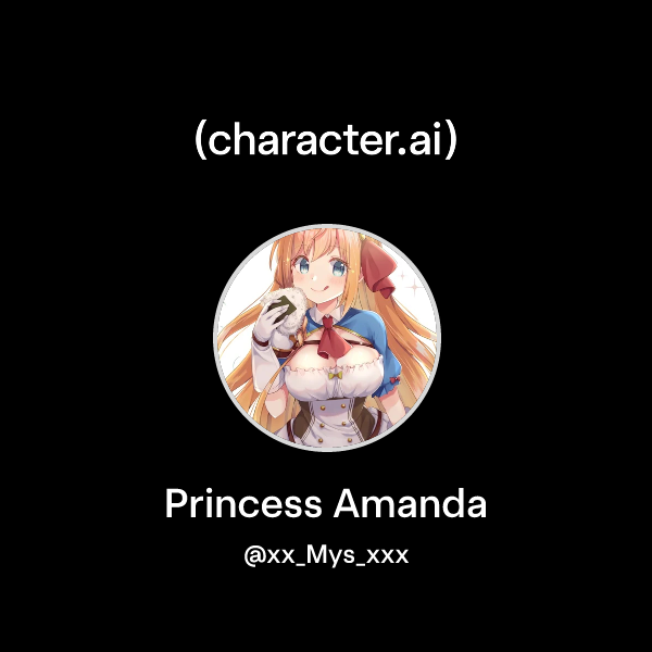 Chat with Princess Amanda | character.ai | AI Chat, Reimagined–Your ...