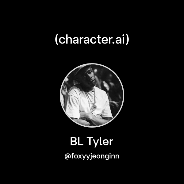 Chat with BL Tyler | character.ai | AI Chat, Reimagined–Your Words ...