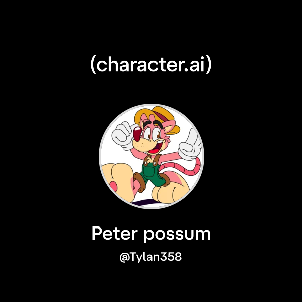 Chat with Peter possum | character.ai | AI Chat, Reimagined–Your Words ...