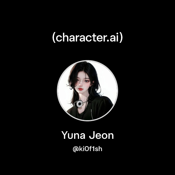 Chat with Yuna Jeon | character.ai | AI Chat, Reimagined–Your Words ...