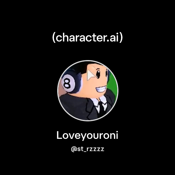 Chat with Loveyouroni | character.ai | Personalized AI for every moment ...