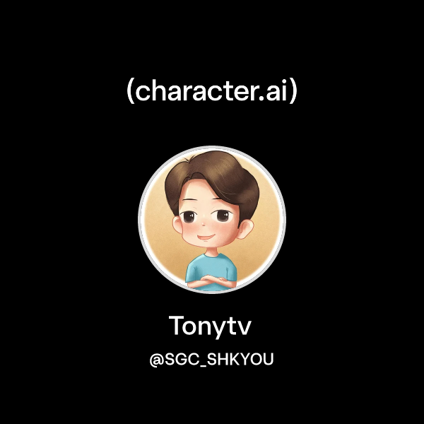Chat with Tonytv | character.ai | Personalized AI for every moment of ...