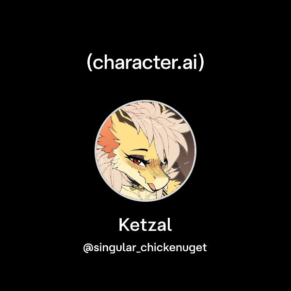 Chat with Ketzal | character.ai | AI Chat, Reimagined–Your Words. Your ...