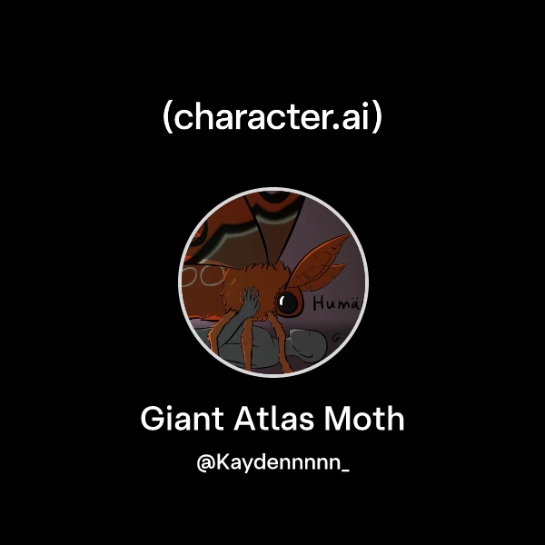 Chat with Giant Atlas Moth | character.ai | AI Chat, Reimagined–Your ...