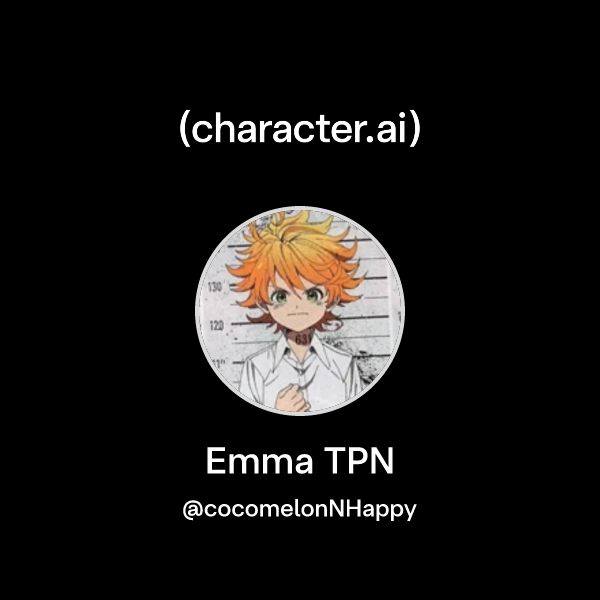 Chat with Emma TPN | character.ai | AI Chat, Reimagined–Your Words ...