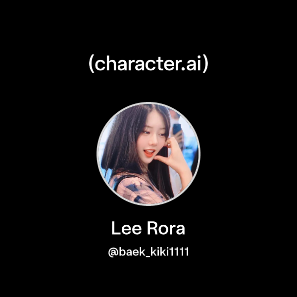 Chat with Lee Rora | character.ai | AI Chat, Reimagined–Your Words. Your World.