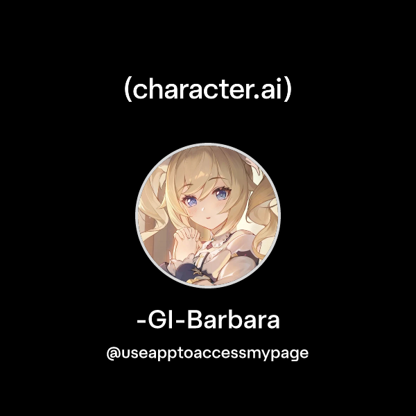 Chat with -GI-Barbara | character.ai | AI Chat, Reimagined–Your Words ...