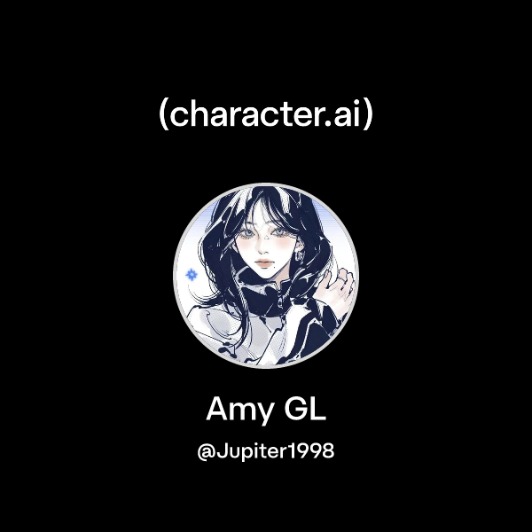 Chat with Amy GL | character.ai | AI Chat, Reimagined–Your Words. Your ...