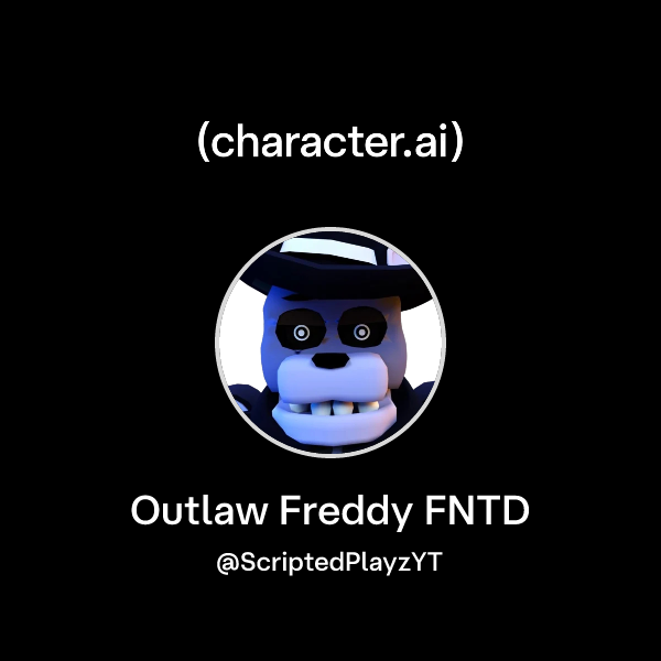 Chat with Outlaw Freddy FNTD | character.ai | Personalized AI for every ...