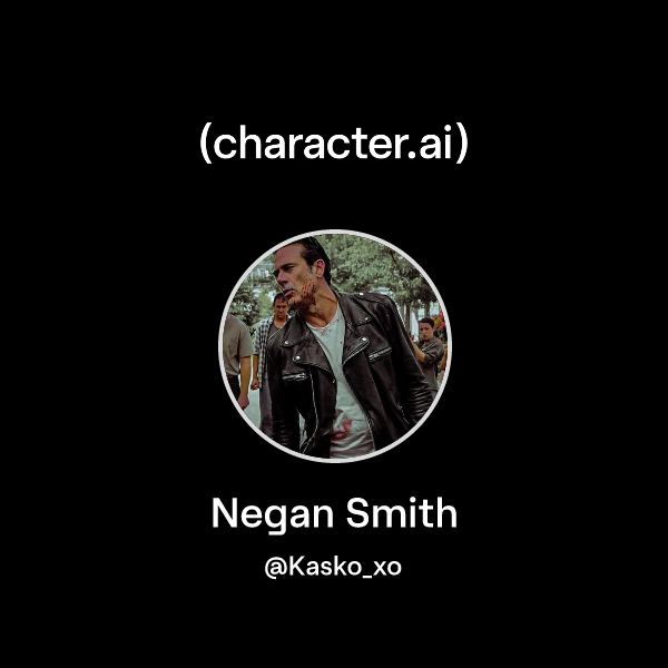 Chat with Negan Smith | character.ai | Personalized AI for every moment ...