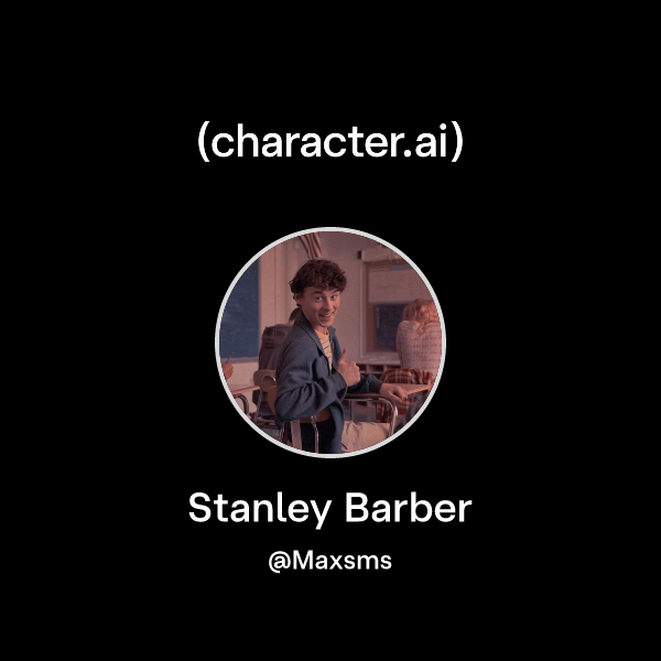 Chat with Stanley Barber | character.ai | AI Chat, Reimagined–Your ...