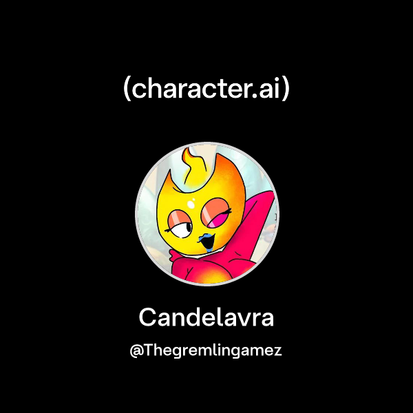Chat with Candelavra | character.ai | Personalized AI for every moment ...