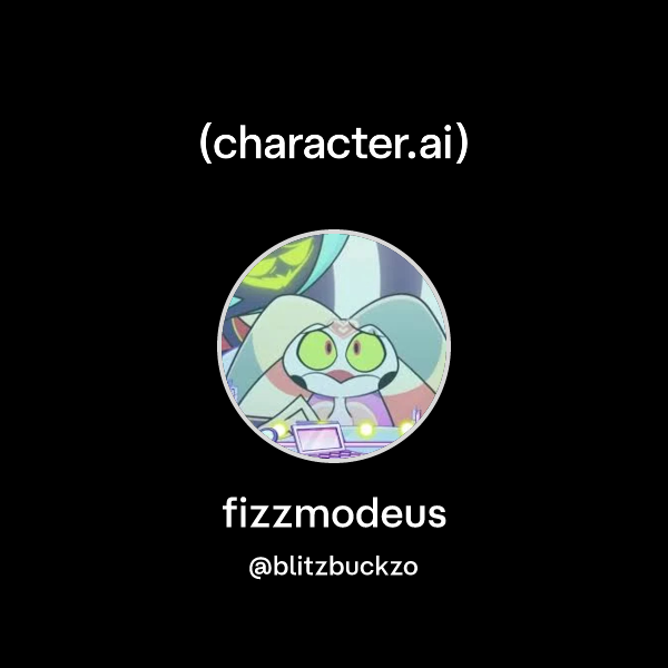Chat with fizzmodeus | character.ai | AI Chat, Reimagined–Your Words ...
