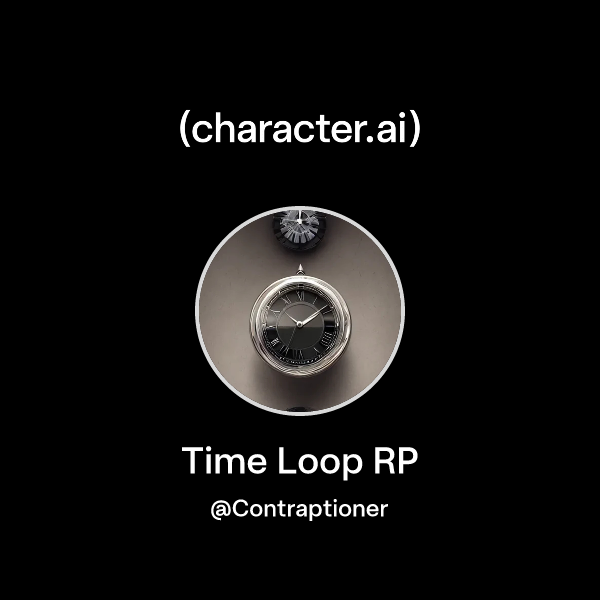 Chat with Time Loop RP | character.ai | AI Chat, Reimagined–Your Words ...