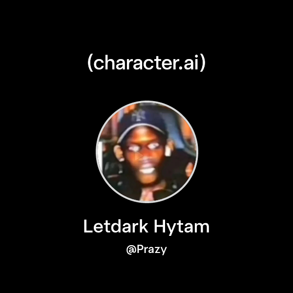 Chat with Letdark Hytam | character.ai | AI Chat, Reimagined–Your Words ...