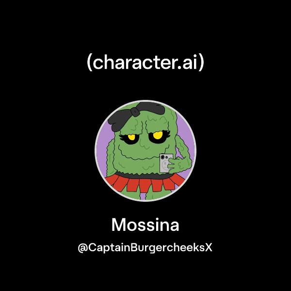 Chat with Mossina | character.ai | Personalized AI for every moment of ...