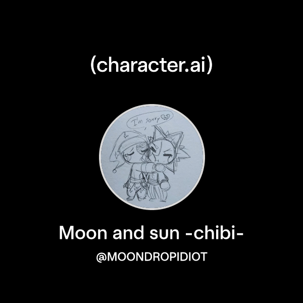 Chat with Moon and sun -chibi- | character.ai | Personalized AI for ...