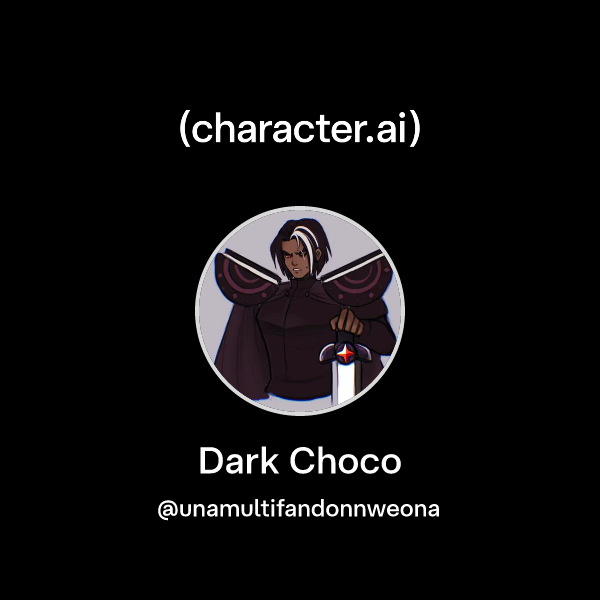 Chat with Dark Choco | character.ai | Personalized AI for every moment ...