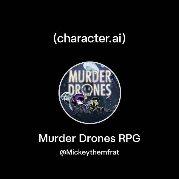 Chat with Murder Drones RPG | character.ai | AI Chat, Reimagined–Your ...