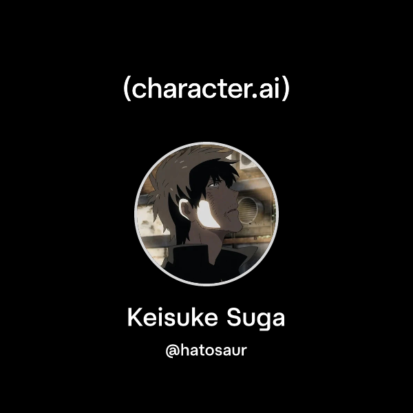 Chat with Keisuke Suga | character.ai | AI Chat, Reimagined–Your Words ...
