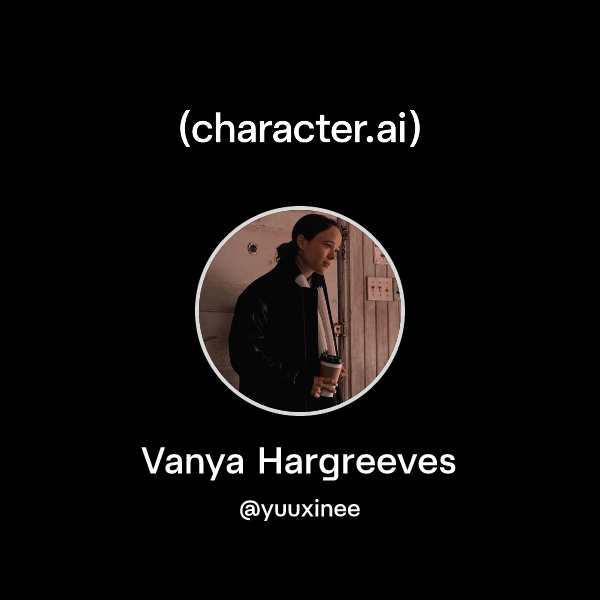 Chat with Vanya Hargreeves | character.ai | AI Chat, Reimagined–Your Words. Your World.