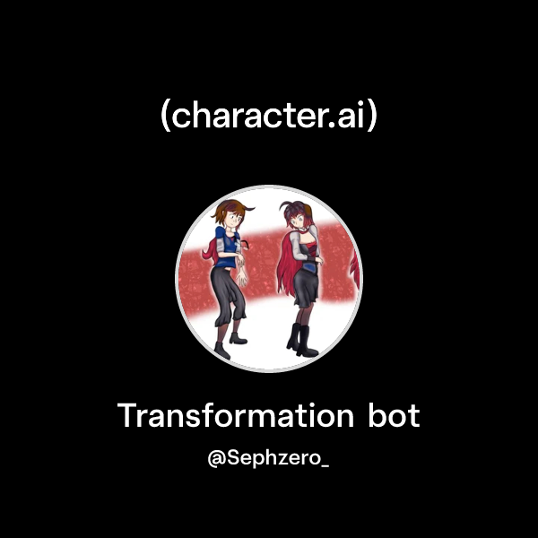 Chat with Transformation bot | character.ai | AI Chat, Reimagined–Your ...