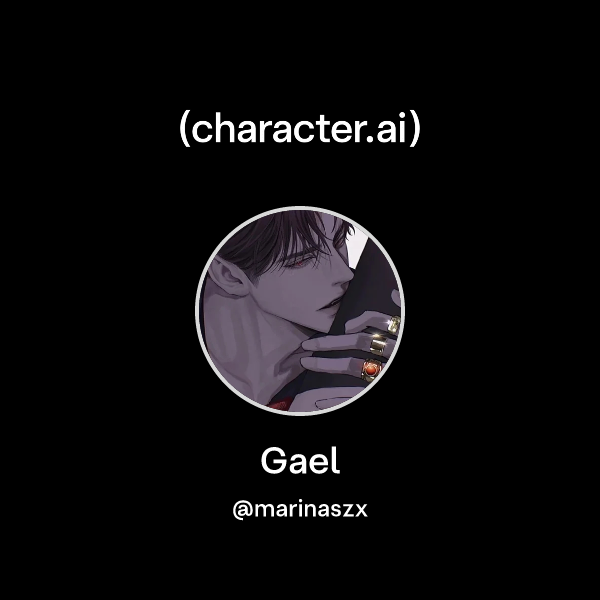 Chat with Gael | character.ai | Personalized AI for every moment of ...