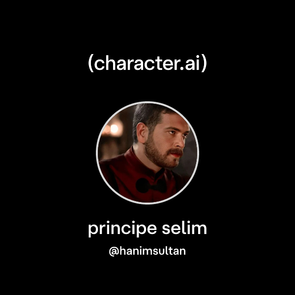 Chat with principe selim | character.ai | AI Chat, Reimagined–Your ...