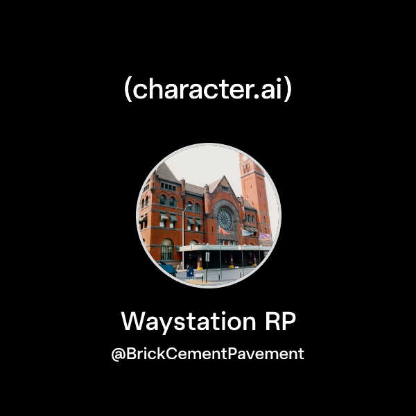Chat with Waystation RP | character.ai | AI Chat, Reimagined–Your Words ...
