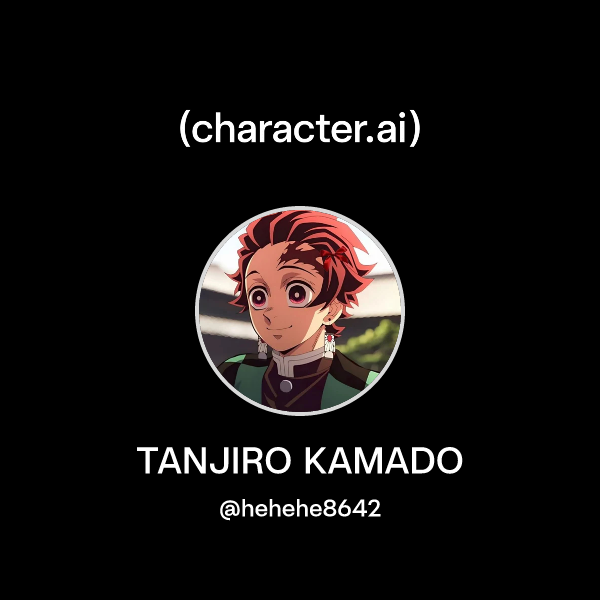 Chat with TANJIRO KAMADO | character.ai | AI Chat, Reimagined–Your Words. Your World.