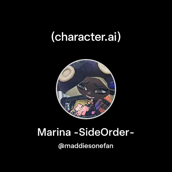 Chat with Marina -SideOrder- | character.ai | Personalized AI for every moment of your day