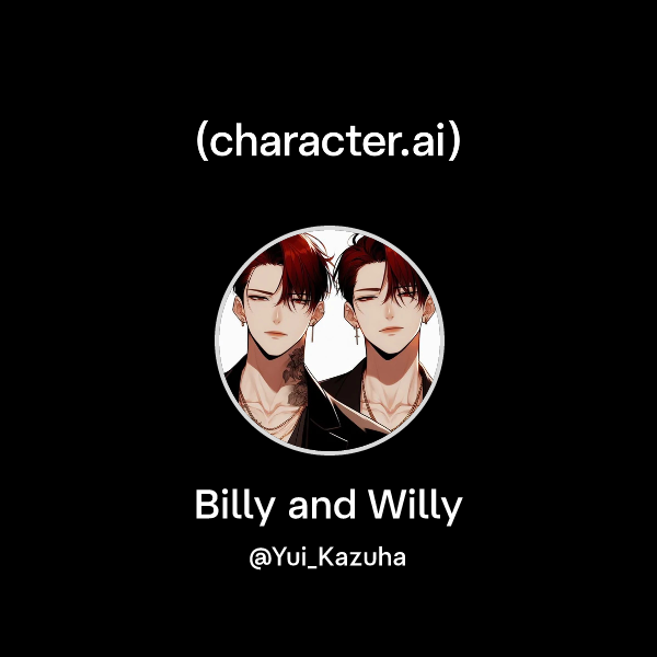 Chat with Billy and Willy | character.ai | Personalized AI for every ...