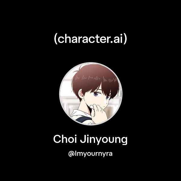 Chat with Choi Jinyoung | character.ai | AI Chat, Reimagined–Your Words. Your World.