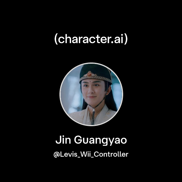 Chat with Jin Guangyao | character.ai | Personalized AI for every ...