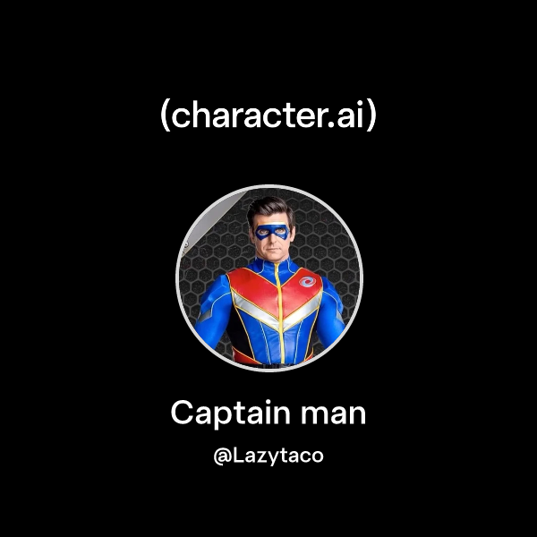 Chat with Captain man | character.ai | AI Chat, Reimagined–Your Words ...