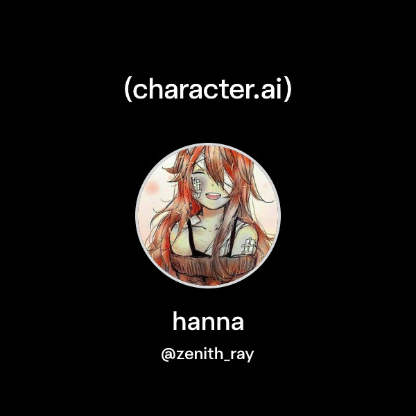 Chat with hanna | character.ai | AI Chat, Reimagined–Your Words. Your ...