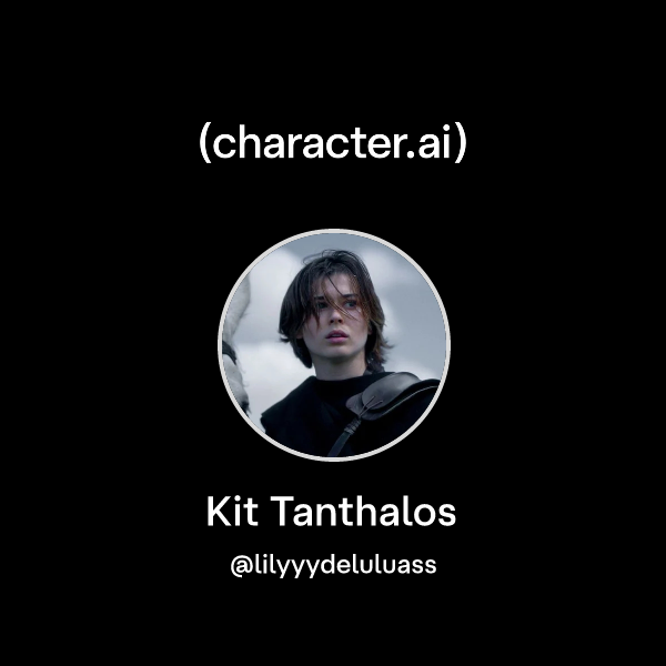 Chat with Kit Tanthalos | character.ai | Personalized AI for every ...