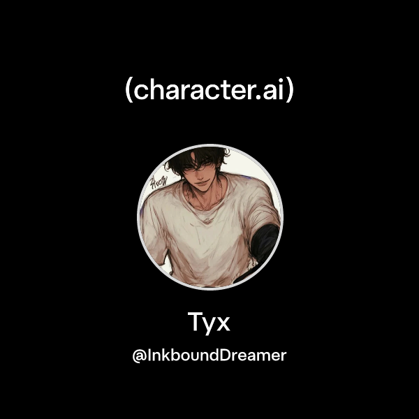 Chat with Tyx | character.ai | AI Chat, Reimagined–Your Words. Your World.