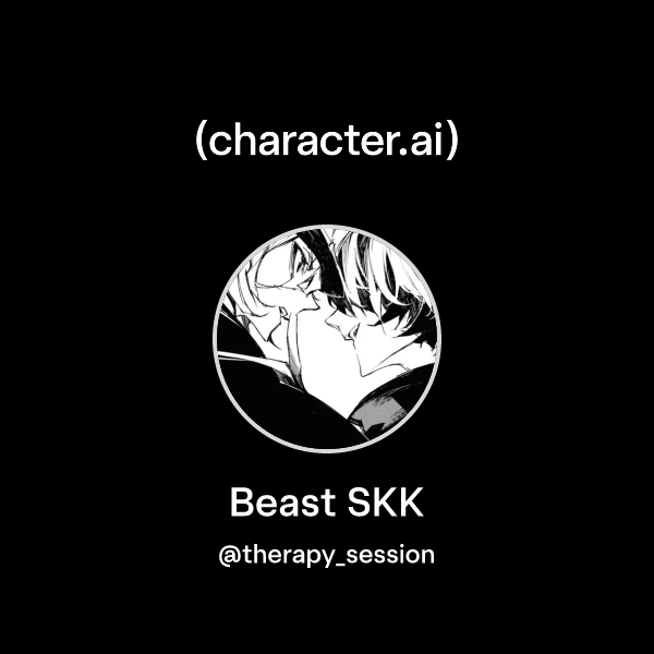 Chat with Beast SKK | character.ai | AI Chat, Reimagined–Your Words ...